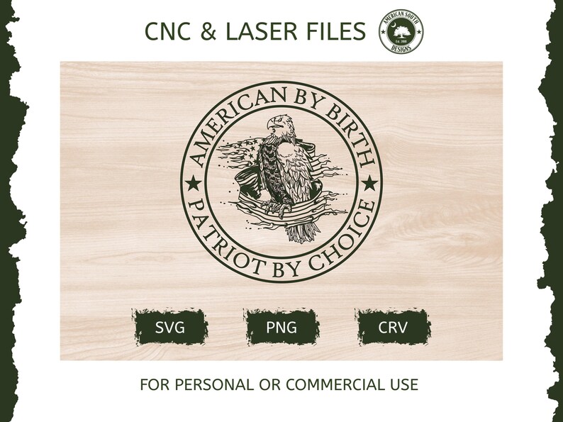 American by Birth, Patriot by Choice - SVG - CNC Laser File (digital ...