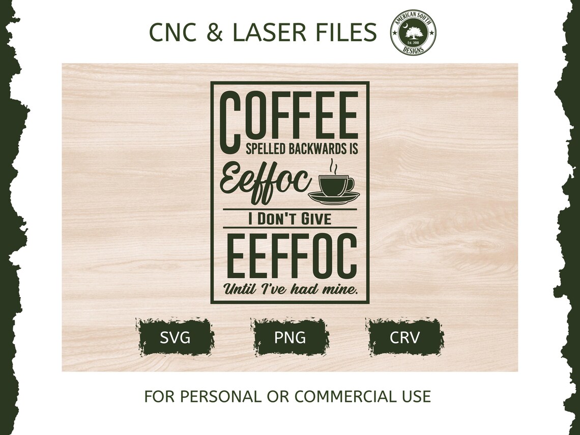 EEFFOC Coffee Spelled Backwards - SVG - CNC Laser File (digital ...