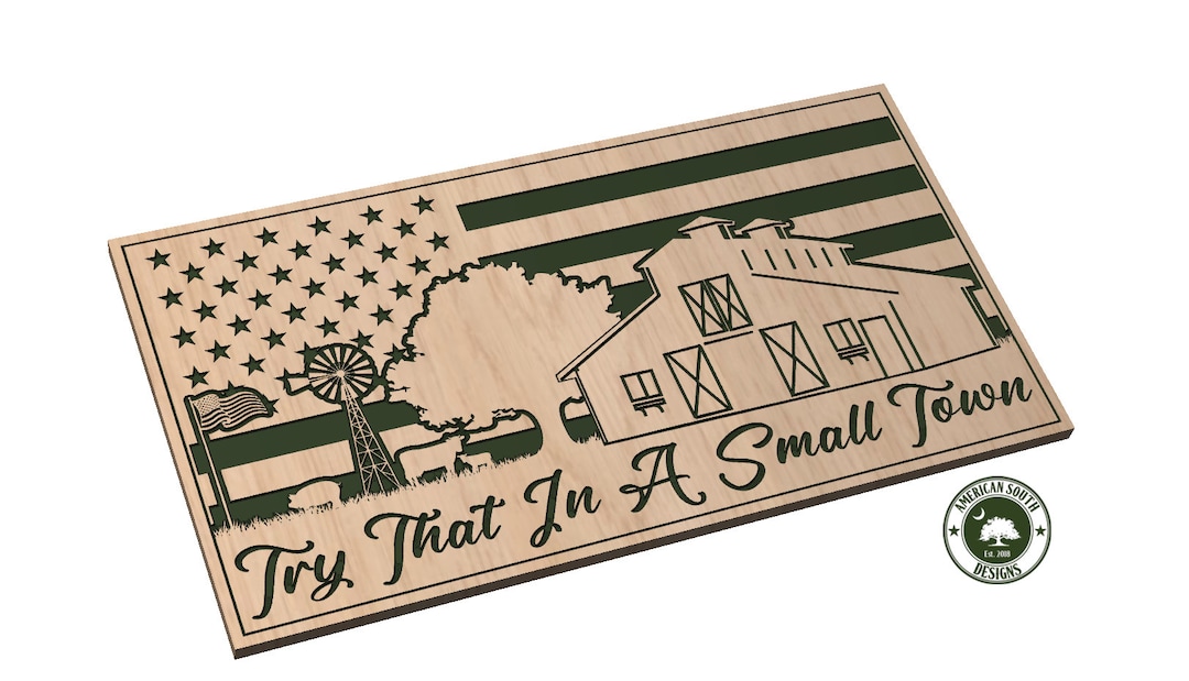Try That in A Small Town Flag - SVG - Digital Download - Etsy