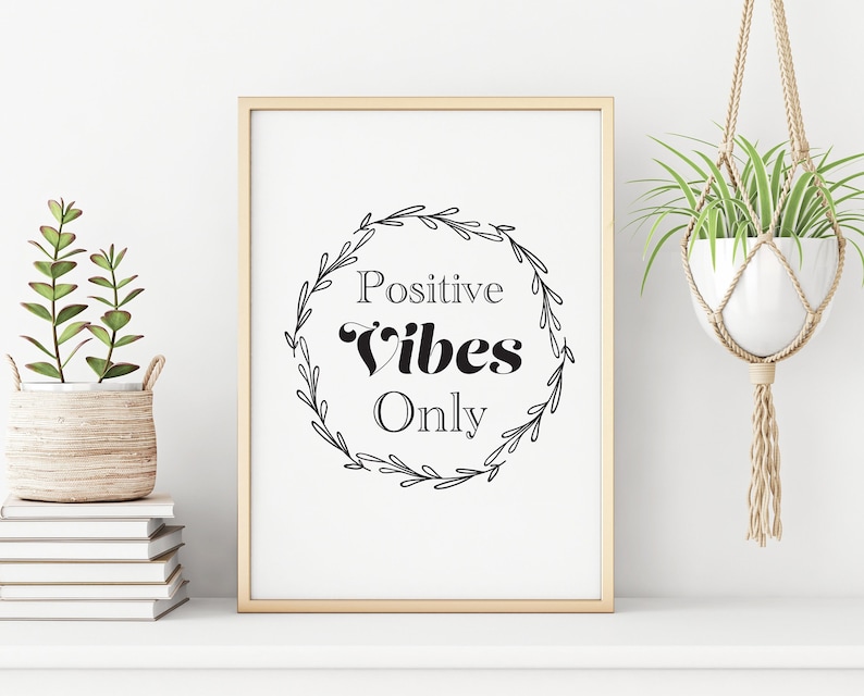 Positive Vibes Only - Printable Instant Digital Download, Motivational ...