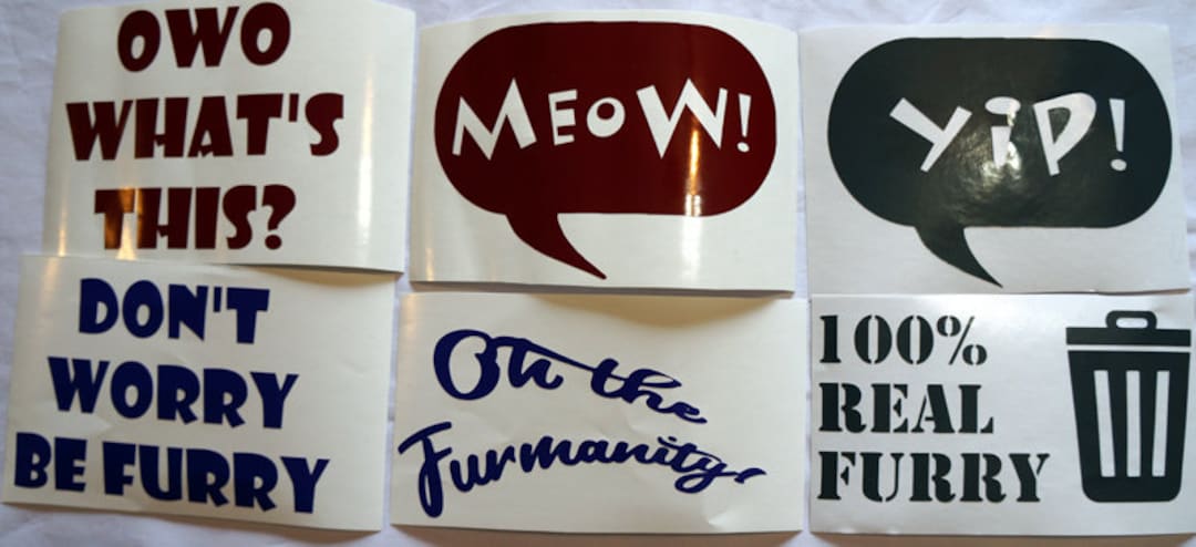 Furry Themed Permanent Vinyl Decal Stickers- Owo What's This, Meow, Yip ...
