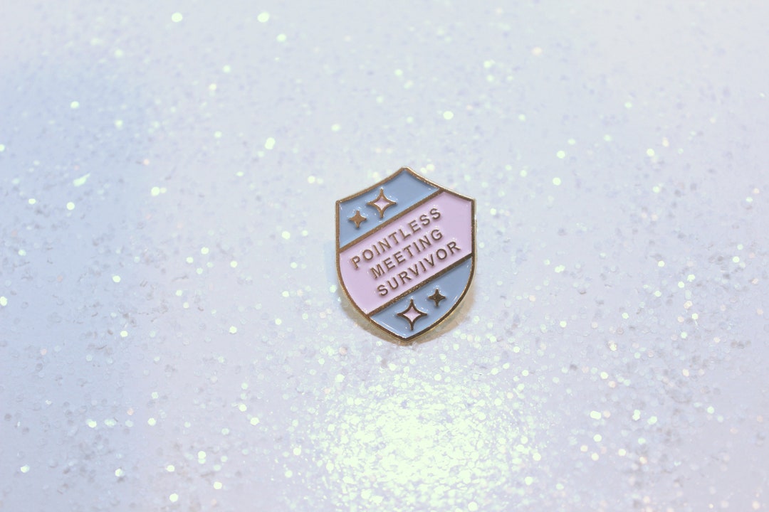 Pointless Meeting Survivor Enamel Pin - Etsy