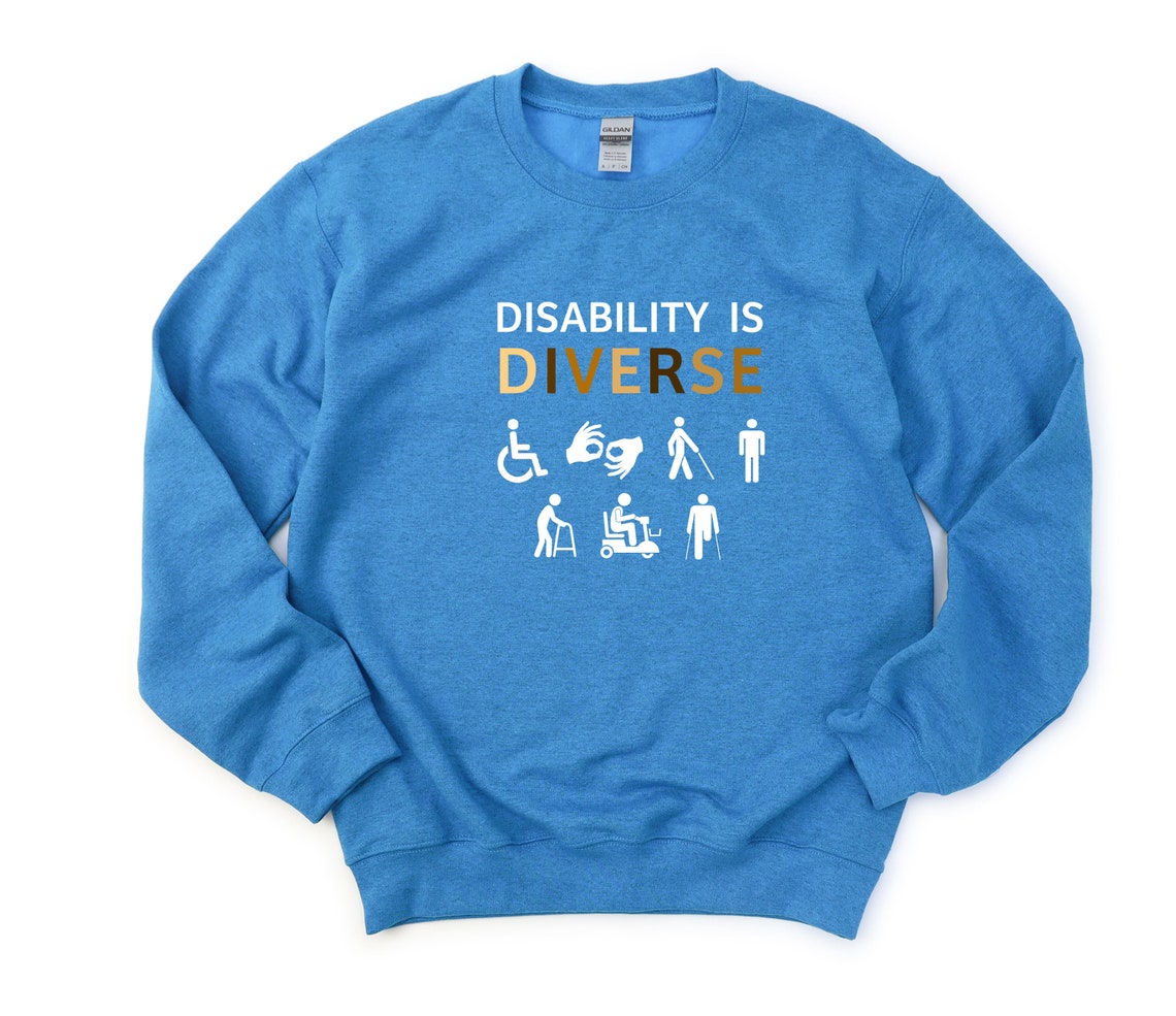 Disability is Diverse Skin Tones Crewneck Sweatshirt, Disability Pride ...