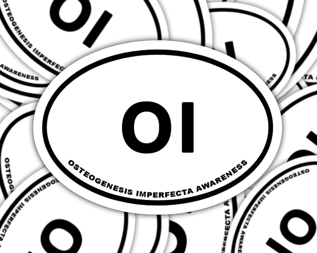 Osteogenesis Imperfecta Awareness Sticker, Osteogenesis Imperfecta ...