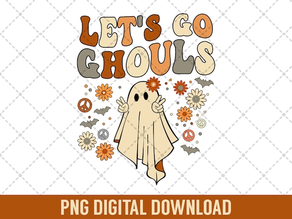 Halloween Png Let's Go Ghouls Png Halloween Sublimation - Etsy