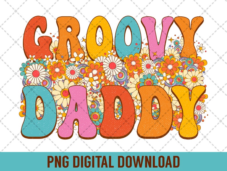 Groovy Daddy PNG Retro Dad PNG Hippie PNG Retro Floral Dad - Etsy
