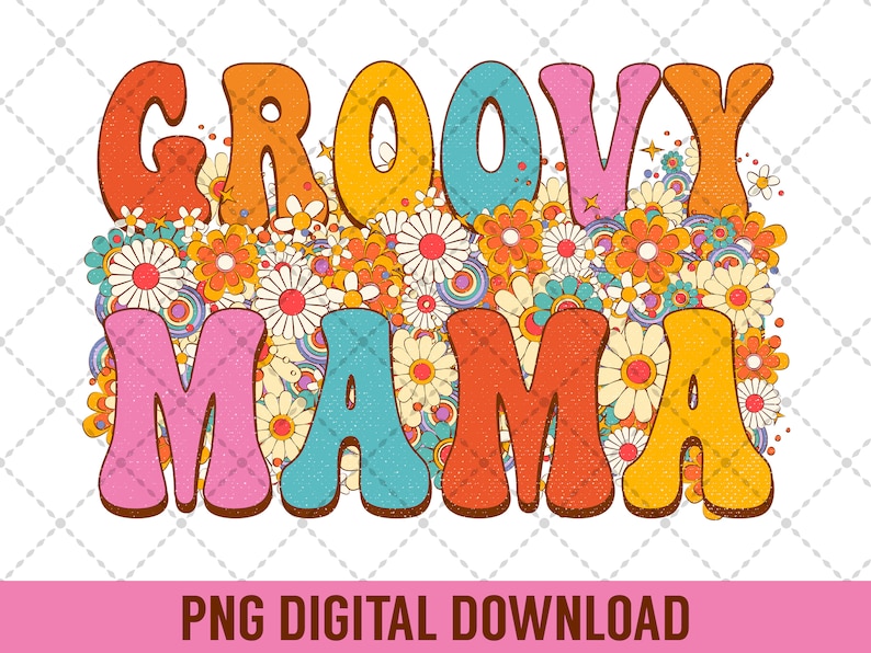 Groovy Mama PNG Retro Mama PNG Hippie PNG Retro Floral Mom - Etsy