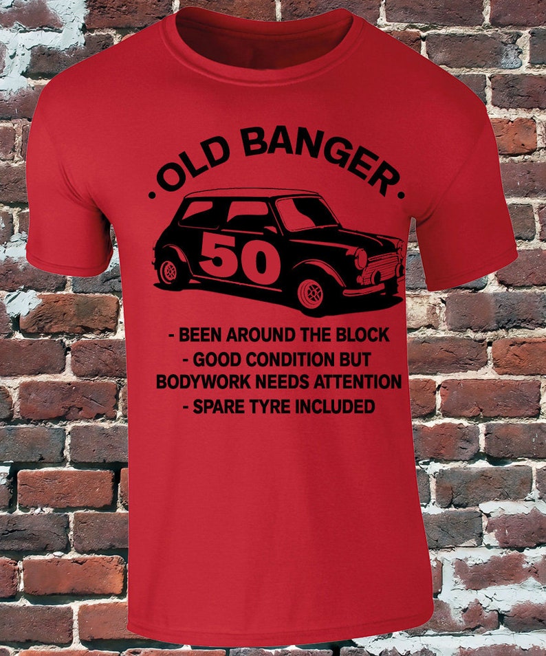 Old Banger T Shirt Old Banger 50 Years Old T Shirt 50 Etsy