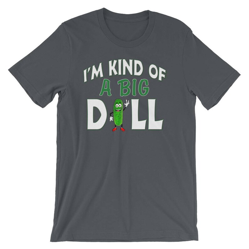 I'm A Dill T Shirt-dill Pickle Shirt-dill Pickle Tee-pickle Lover T ...