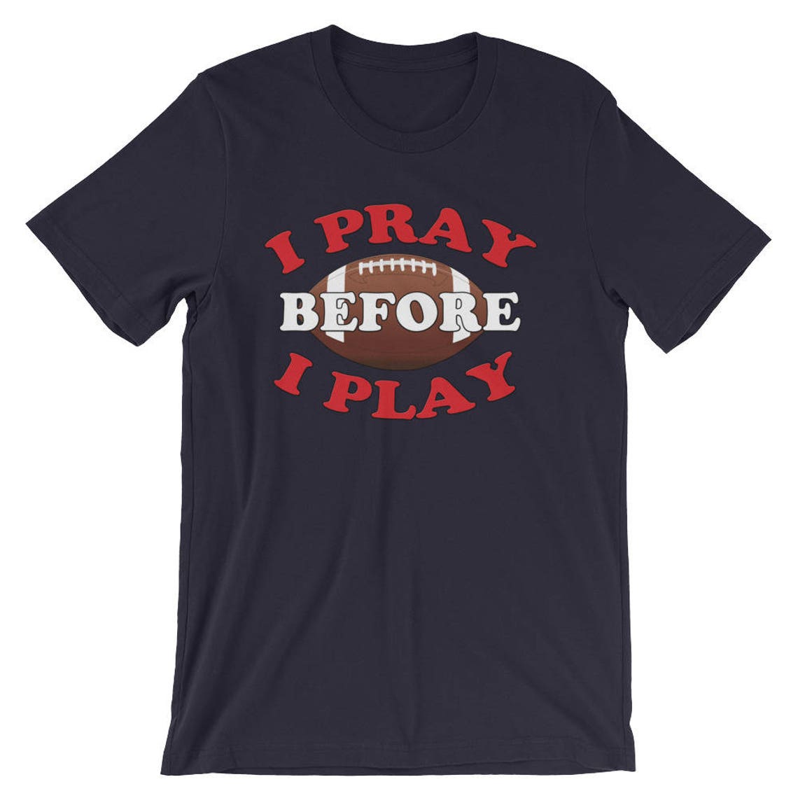 Christian Football Shirt, Football Prayer T-shirt, I Pray Before I Play ...