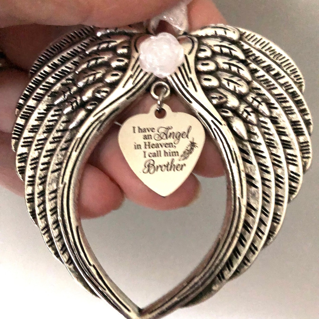 I Have an Angel in Heaven I Call Him My Brother, Brother Memorial Angel ...