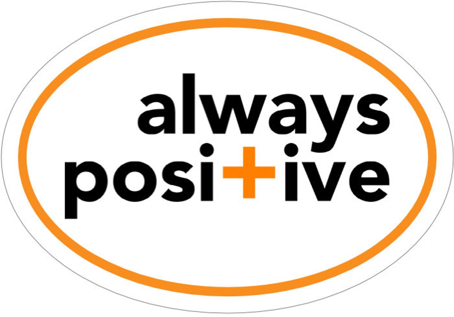 Always Positive Vinyl Sticker Etsy always-positive-vinyl-sticker-etsy