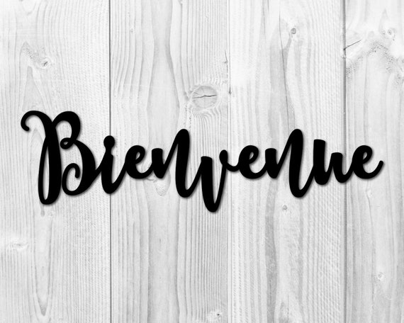 Bienvenue Sign