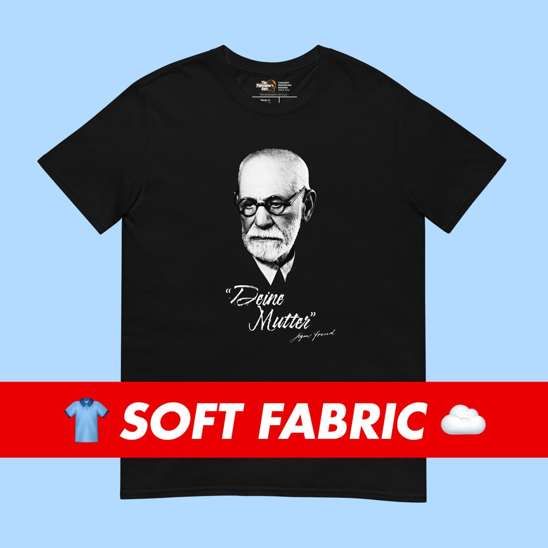 Sigmund Freud "deine Mutter" German Quote T-shirt Philosophy Teachers ...