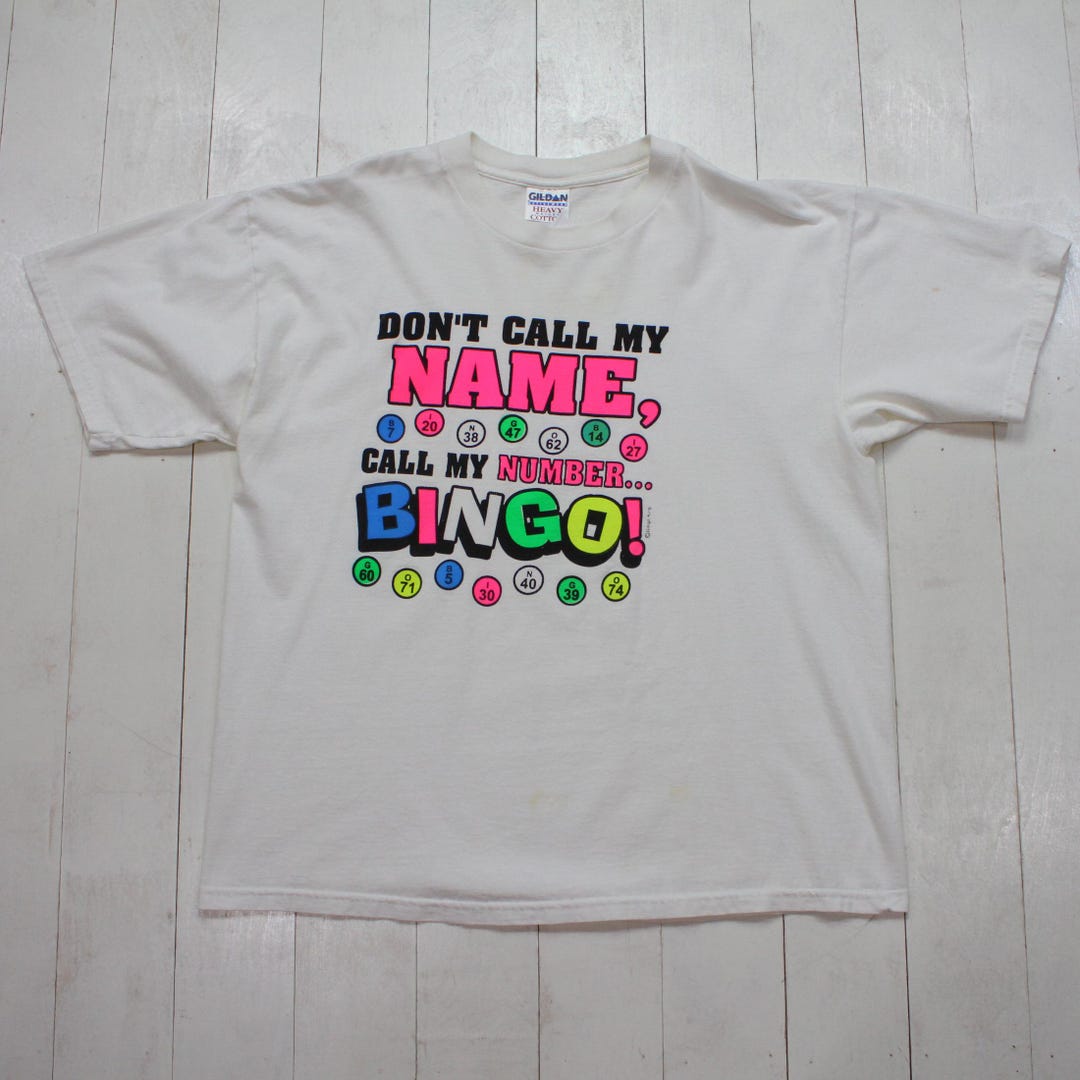 1990s/2000s Y2K Don't Call My Name Call My Number Bingo T-shirt Size L ...