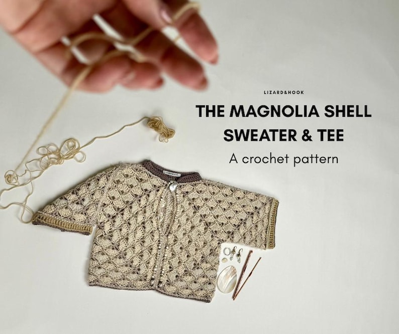 The Magnolia Shell Sweater + Tee Crochet Pattern PDF | Lizard&hook ...