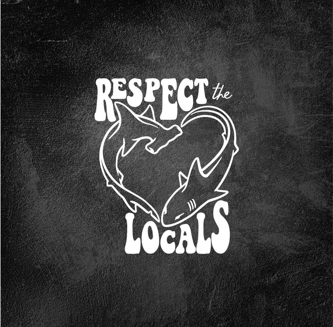 Respect the Locals Decal Locals Car Decal Locals Window - Etsy