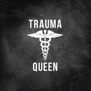 Trauma Queen Vinyl Decal Gift for Nurse Gift for Her Rn Gift Nurse Gift ...