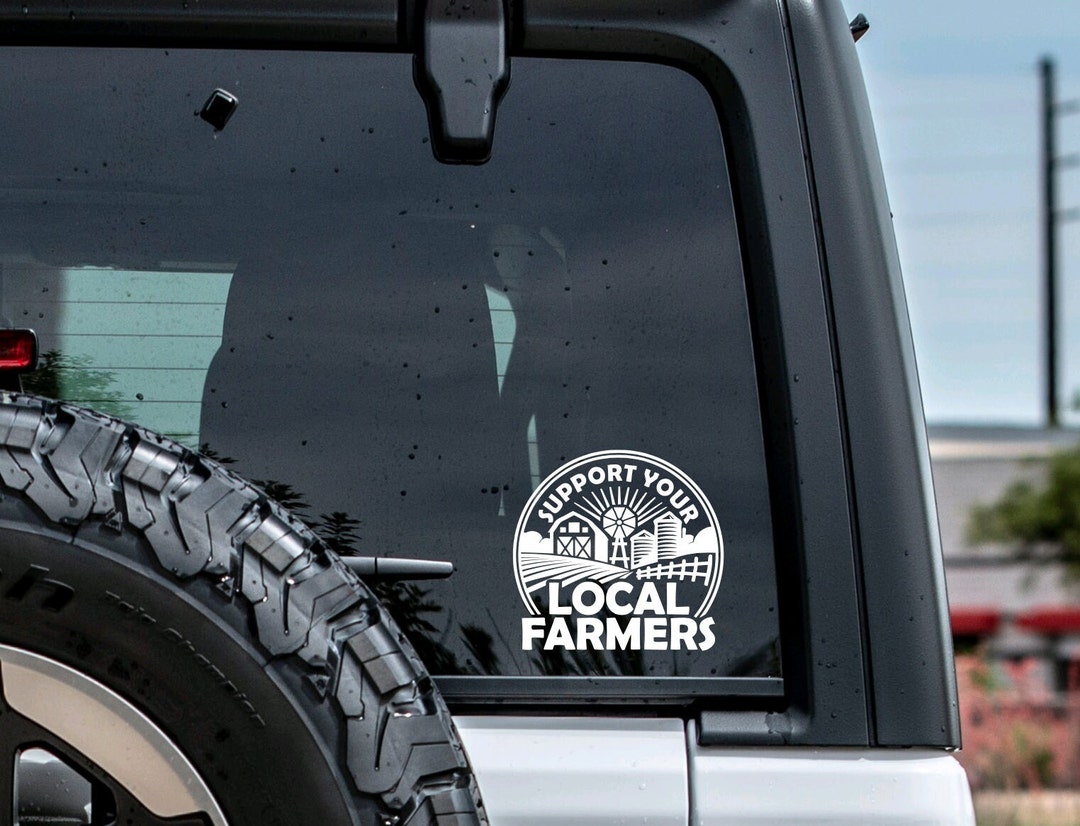 Support Your Local Farmer Decal | Farmer Decal | Farmer Support - Etsy