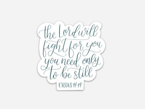 The Lord Will Fight for You Exodus 14:14 Vinyl Die Cut - Etsy