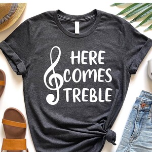 Musician Shirt, Music Teacher Gift, Treble Maker Shirt, Music Lover ...