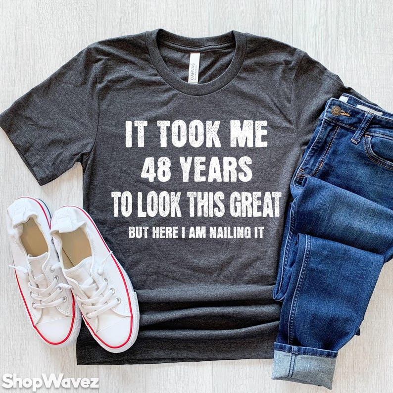 48th Birthday Gift Shirt, 48 Year Old Bday - Etsy