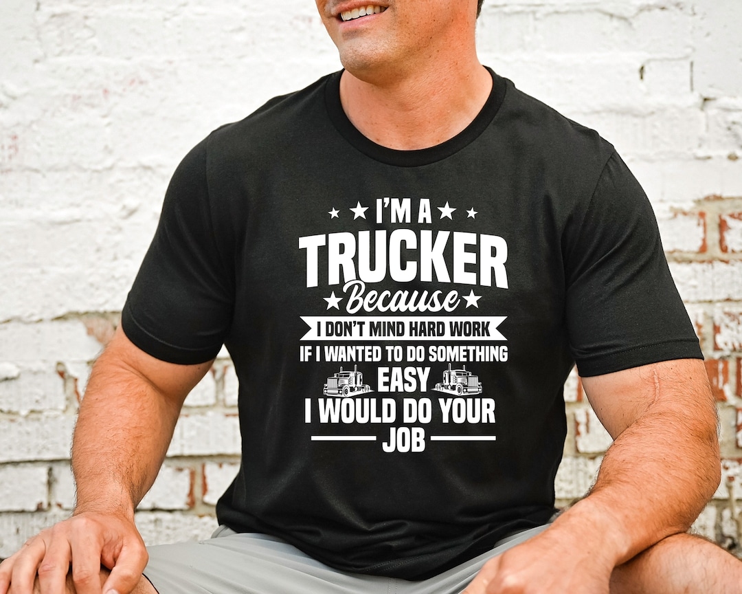 Truck T-shirt Truck Driver Shirt for Him, Funny Trucker Shirts Truck ...