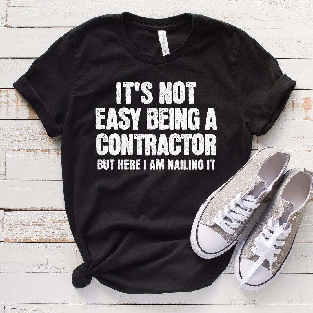 Funny Contractor Shirt Men Women, Contractor Gifts, Construction Worker ...