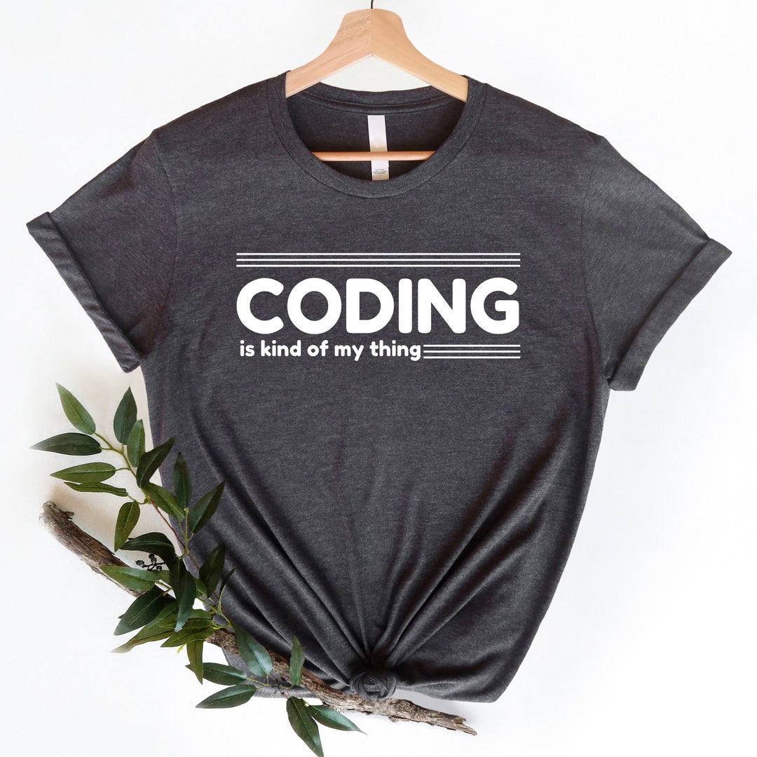 Coding Shirt, Gift for Coder, Funny Programmer Shirt, Computer Nerd ...