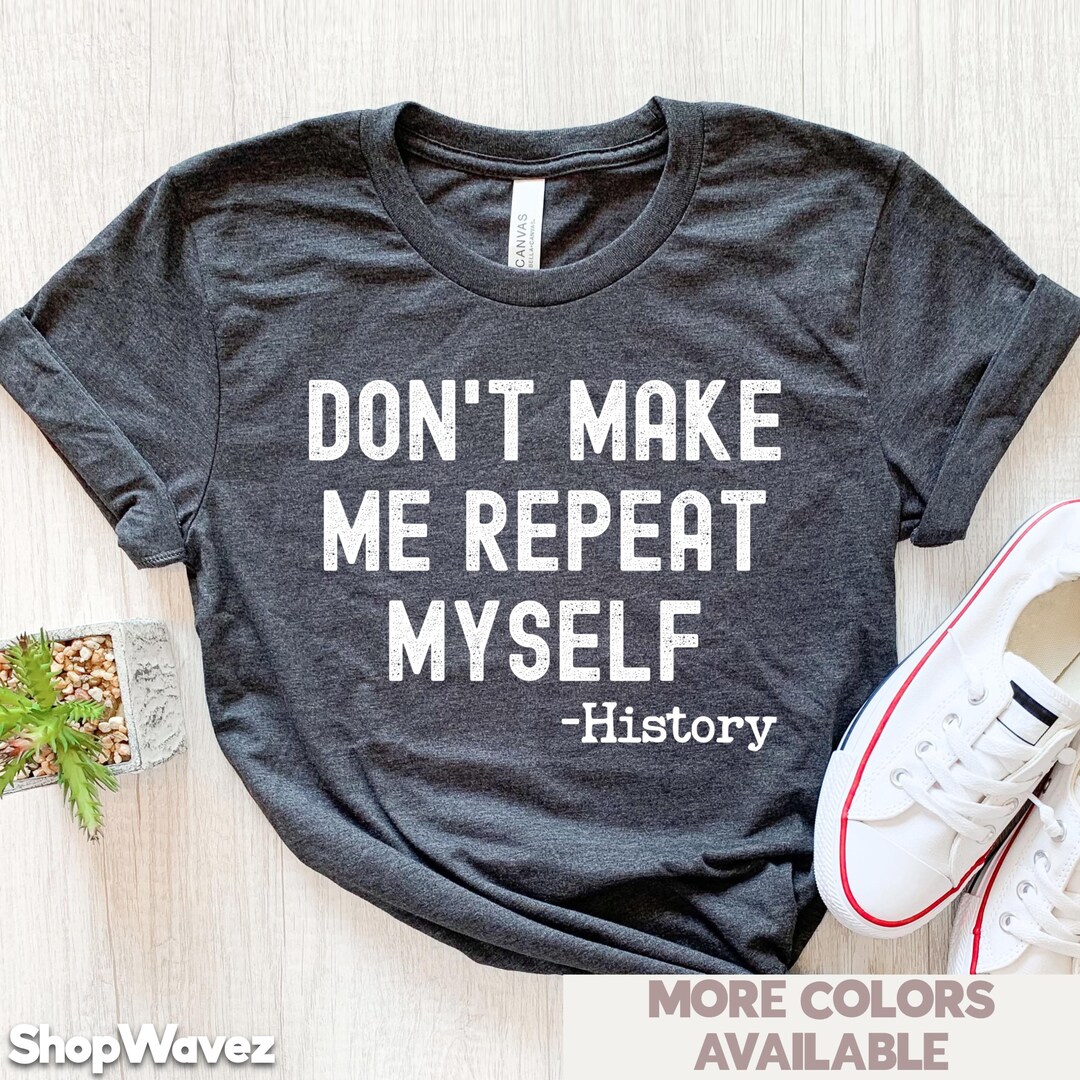 History Teacher Shirt History Shirt, Historian Gift, Funny History ...