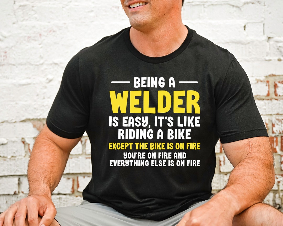 Funny Welding Shirt for Him, Welder Shirt, Pipeline Welder T-shirt ...