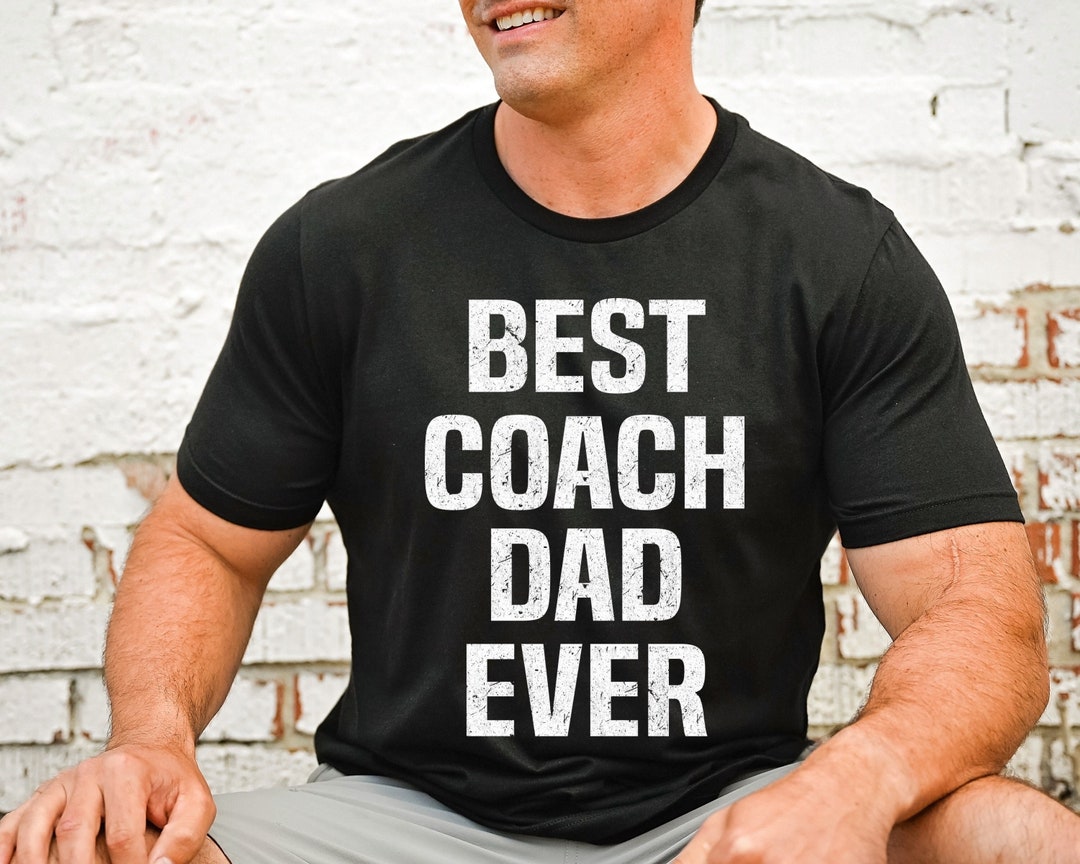 Best Coach Dad Shirt, Coach Shirts, Funny Coach Gift, Coach Dad, Father ...