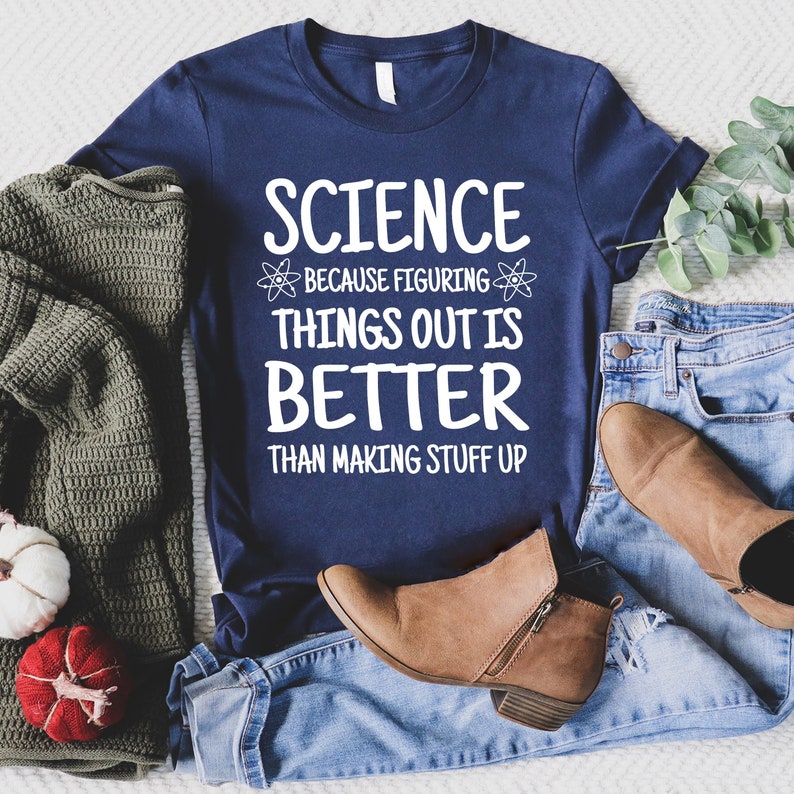 Funny Science Shirt Scientist Shirt Scientist Gift Science - Etsy