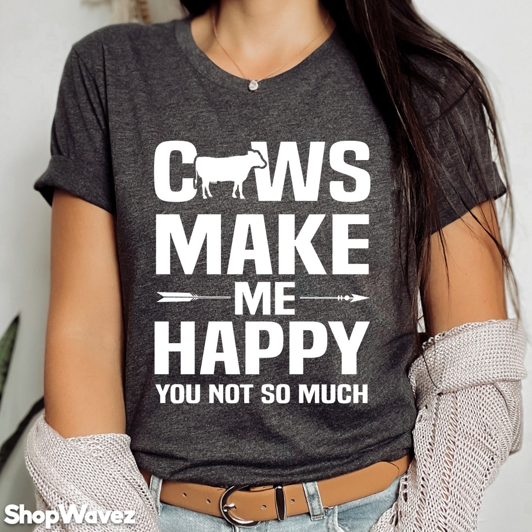 Funny Cow Shirt Farm T-shirt Cute Farm Shirt Farmer Gift Cows Tee Cow ...