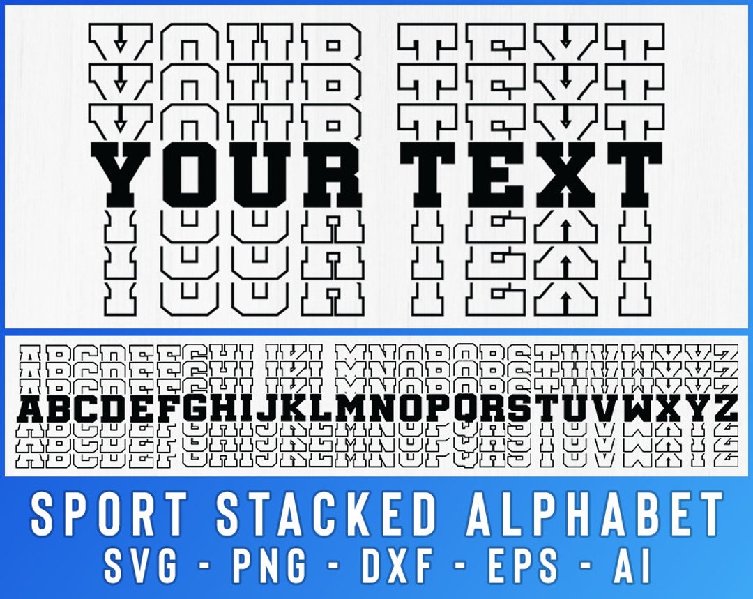 Sport Stacked Alphabet Cut File, Stacked Font Svg, Sport Stacked Svg ...