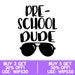Preschool Dude Svg Back to School Svg 1st Day of School Svg - Etsy