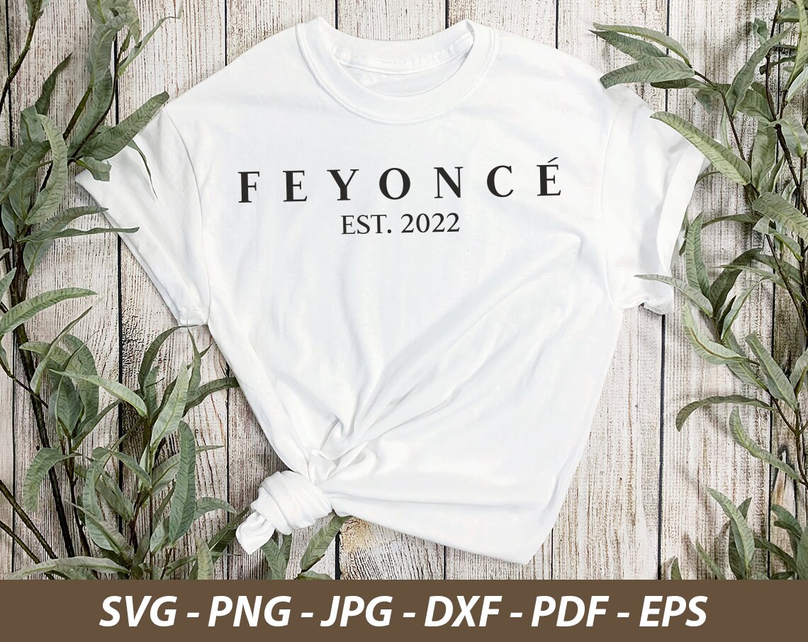 Feyonce 2022 Svg Cut File Feyonce 2023 Svg Engaged Svg - Etsy