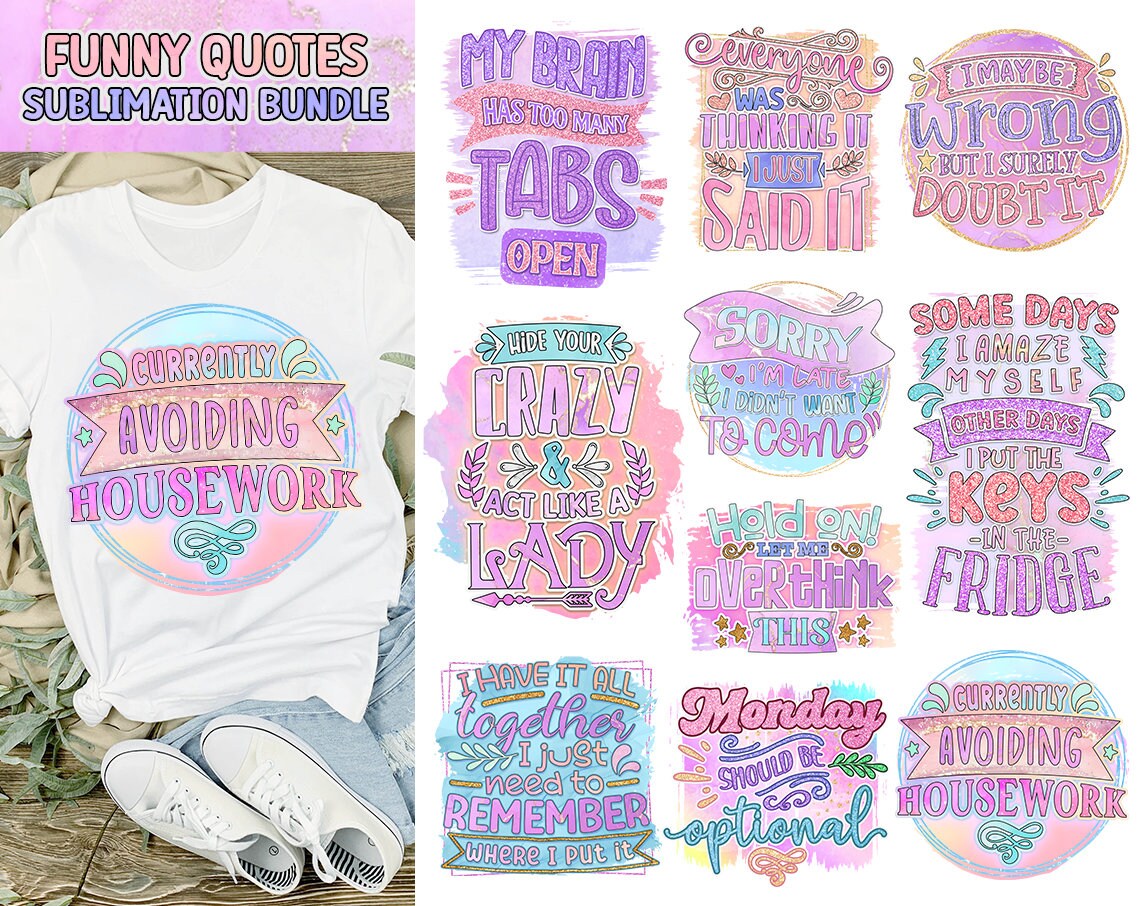 Funny Quotes Sublimation PNG Bundle Sarcastic Sublimation - Etsy