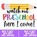 Watch Out Preschool Here I Come Svg, Back to School Svg, 1st Day of ...