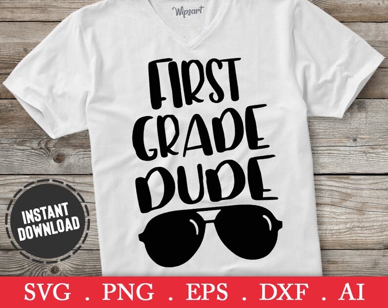 First Grade Dude Svg Back to School Svg 1st Day of School - Etsy