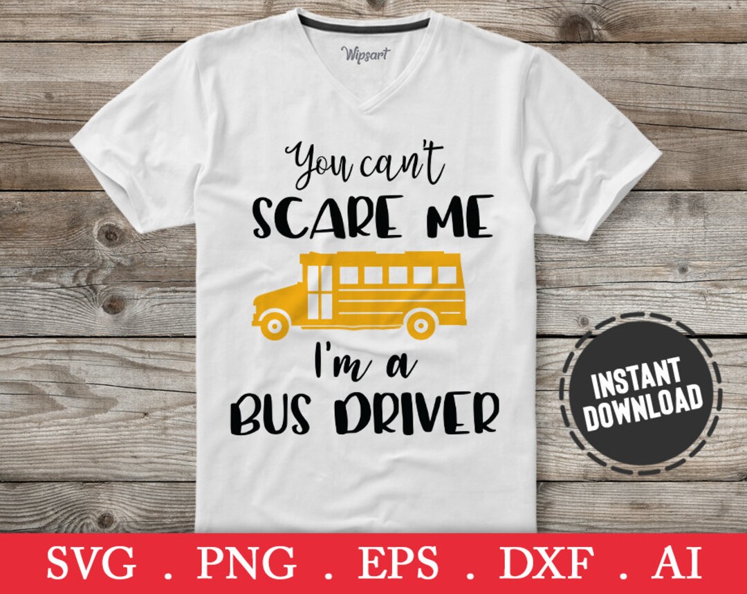 School Bus Svg, Gift for Bus Driver Svg, School Bus Shirt Svg, Bus ...