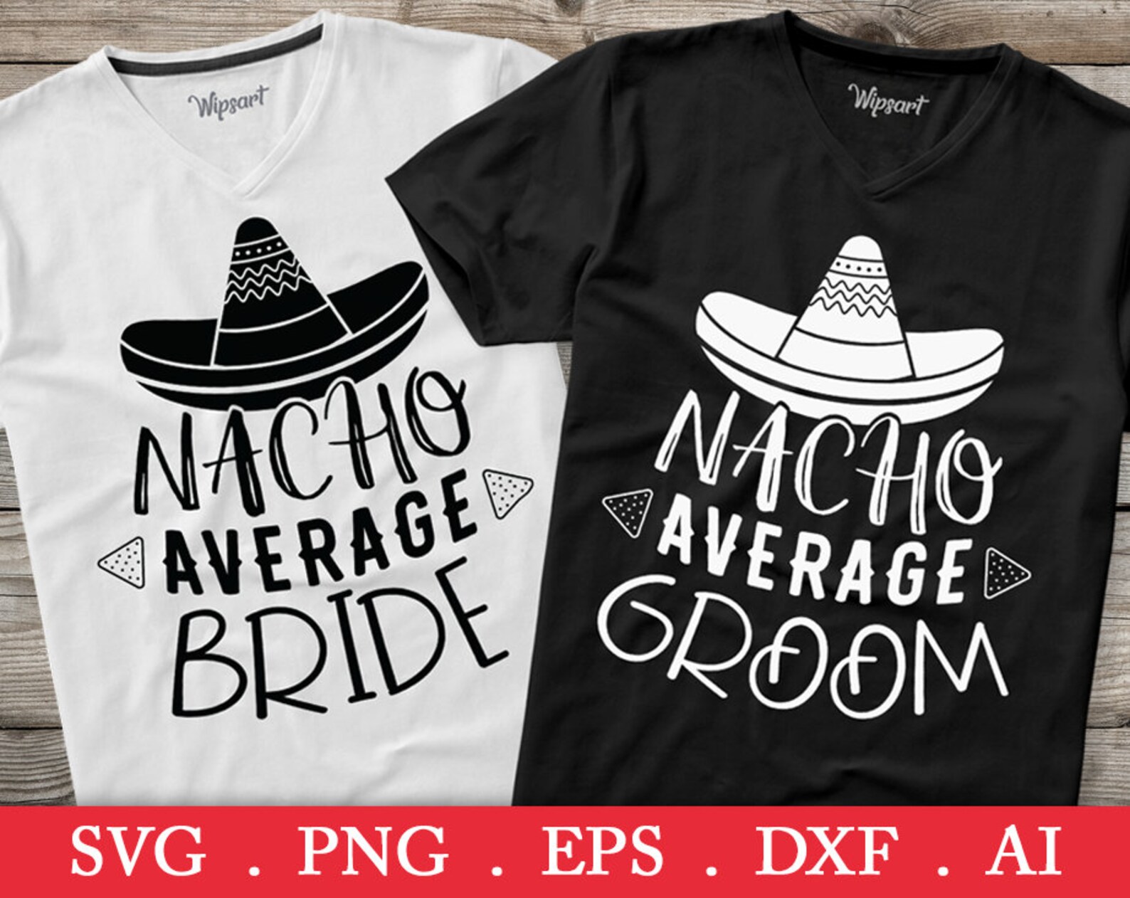 Nacho Average Bride Svg Nacho Average Groom Svg Taco Wedding - Etsy