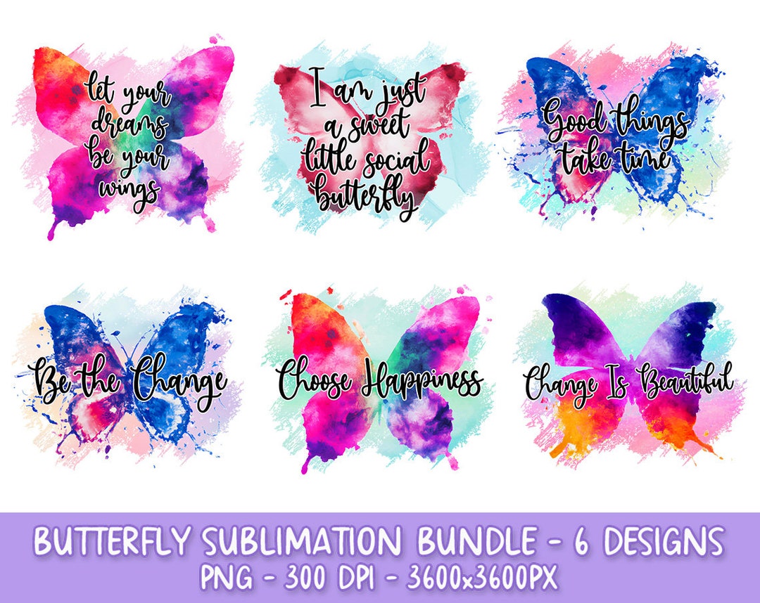 Butterfly Sublimation Designs, Inspirational Butterfly PNG, Butterfly ...