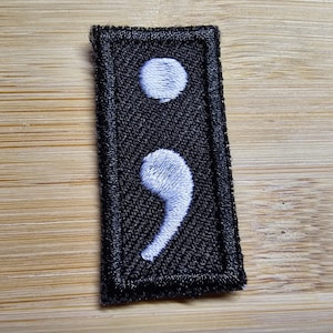 Semi Colon Patch TINY Gap Filler for Mental Health Awareness and ...