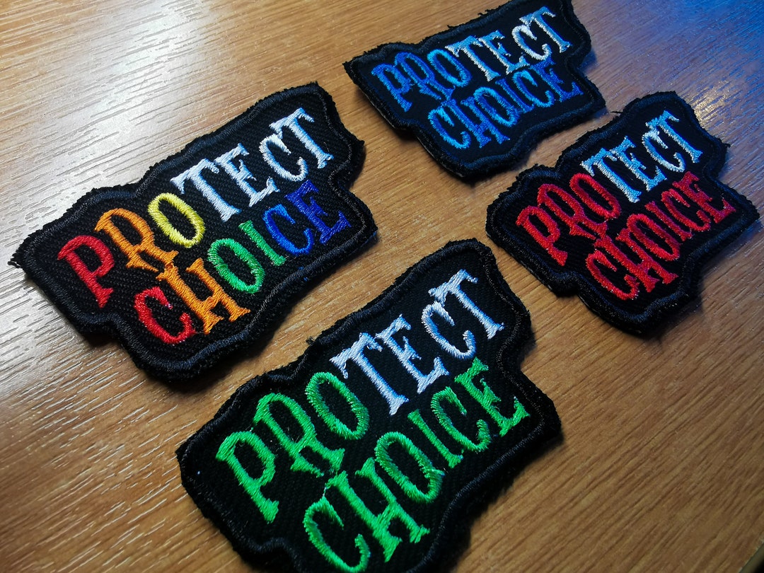 Protect Choice Pro Choice Rainbow Feminist Embroidered Iron on Patch ...