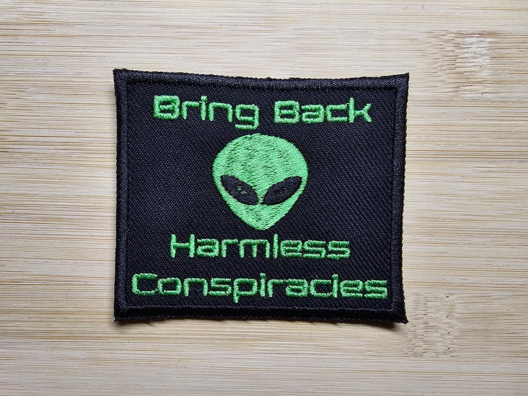 Bring Back Harmless Conspiracies Alien Iron on Embroidered Patch ...
