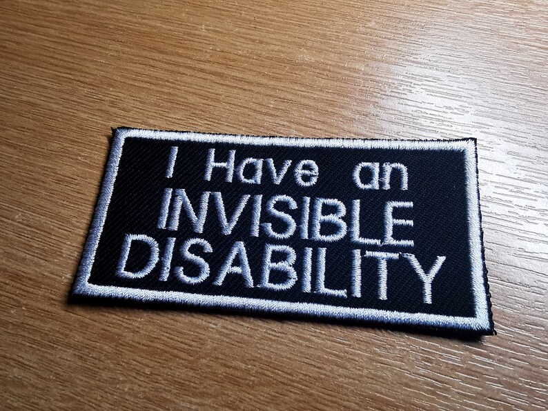 I Have an Invisible Disability Iron on Embroidered Patch - Etsy