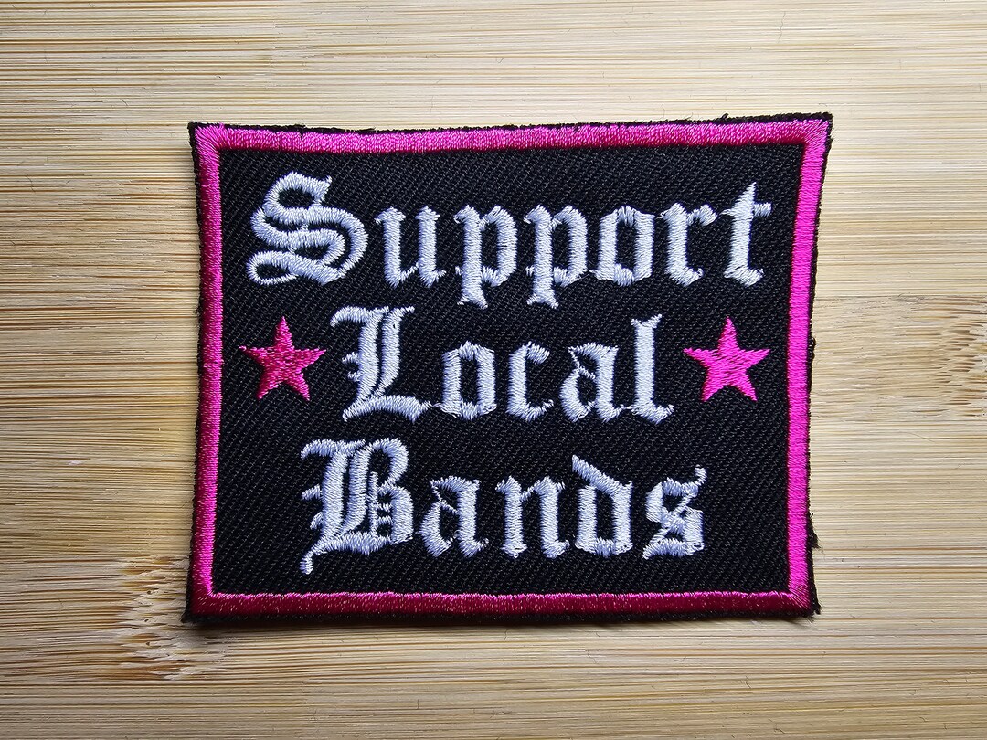Support Local Bands Patch Old English Music Scene Badge Embroidered - Etsy