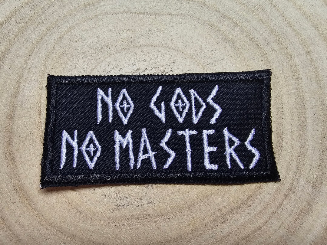 No Gods No Masters Patch Embroidered Iron on Patch - Etsy