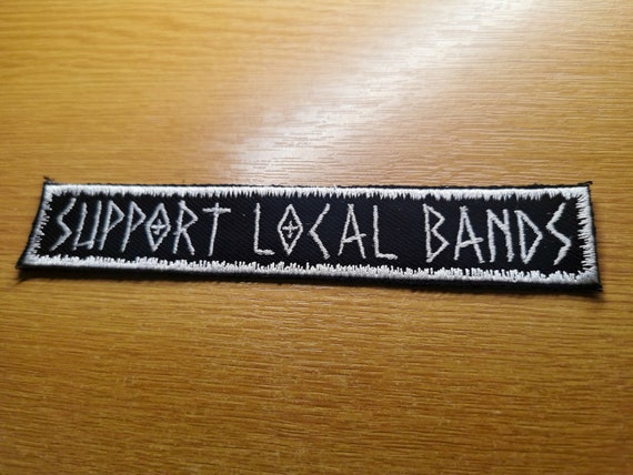 Support Local Bands Embroidered Patch Metal Punk Rock Emo - Etsy
